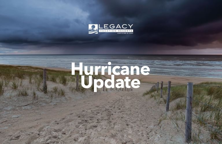 Hurricane-Updates | Legacy Vacation Resorts