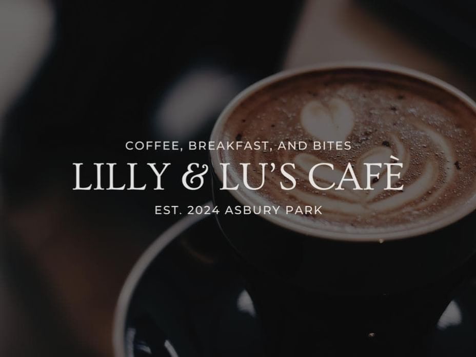 Lilly & Lu's Café - Asbury Park Dining at Berkeley Hotel