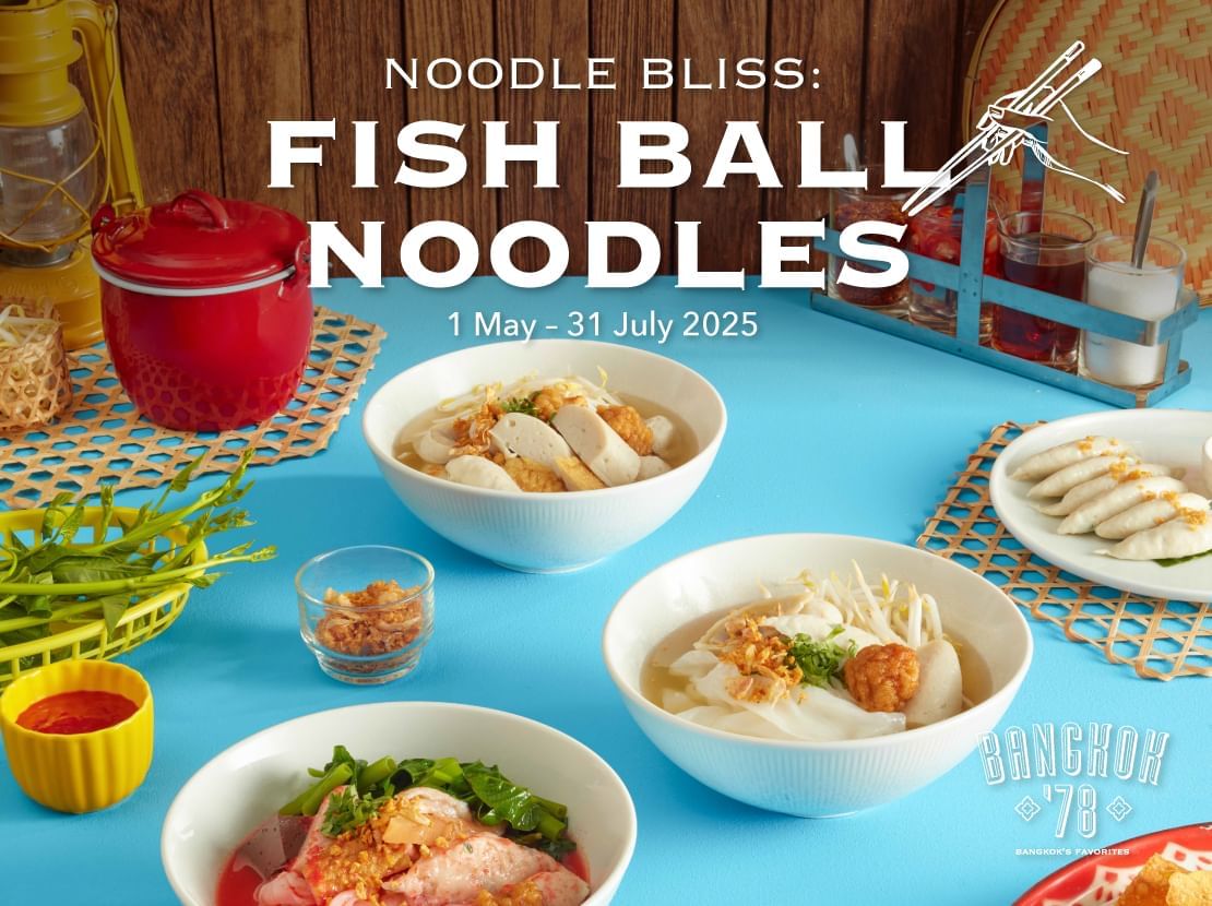 Noodle Bliss: Fish Ball Noodles | โรงแรมสินธร มิดทาวน์ กรุงเทพฯ