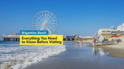 Brigantine Beach: Everything You Need to Know Before Visiting | Legacy ...