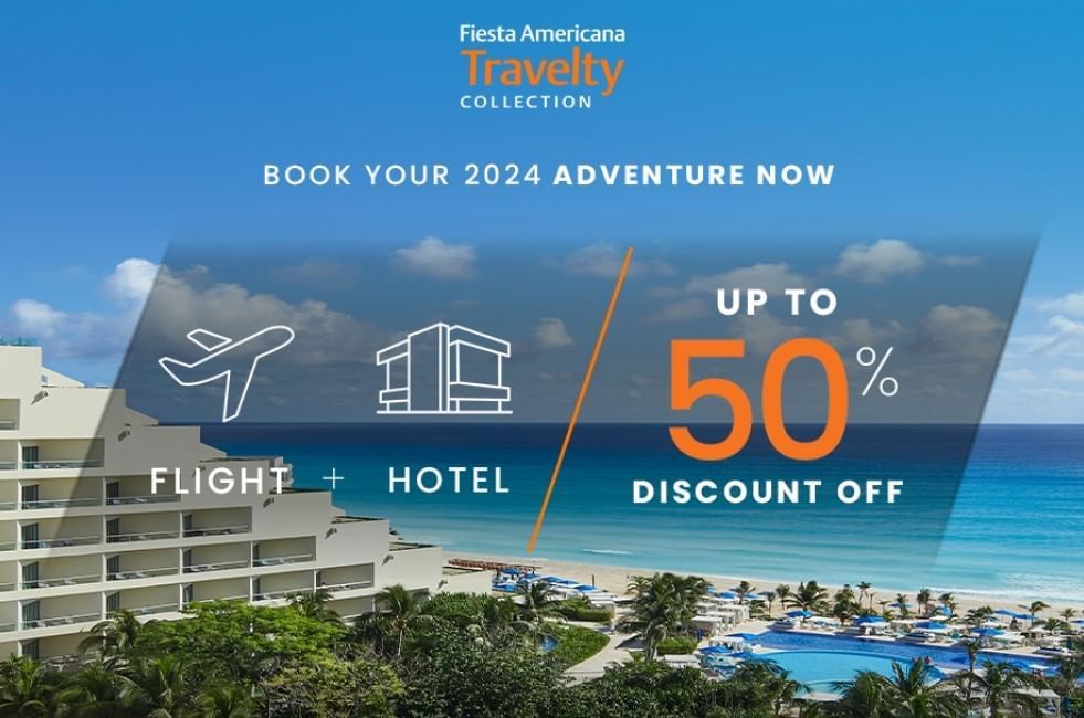 Exclusive hotel offers: Bundle + Save | Fiesta Americana Travelty