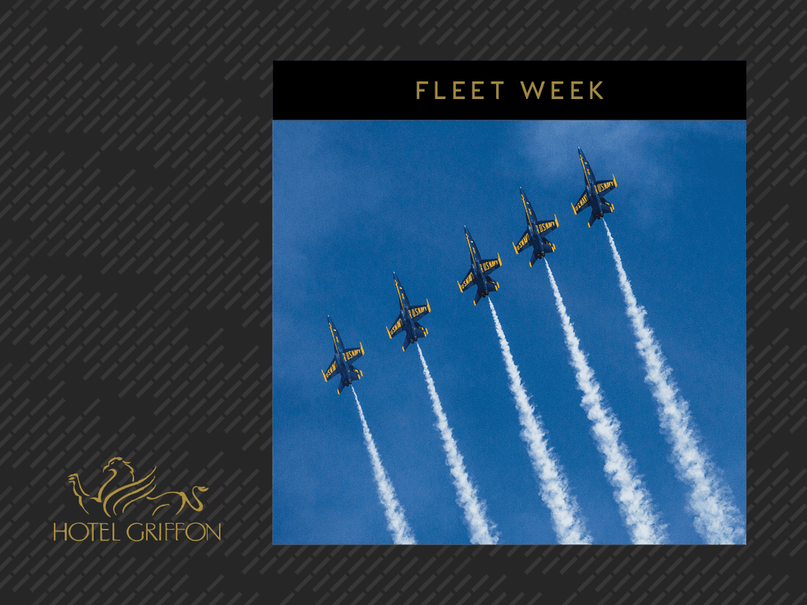Discover Fleet Week | Hotel Griffon