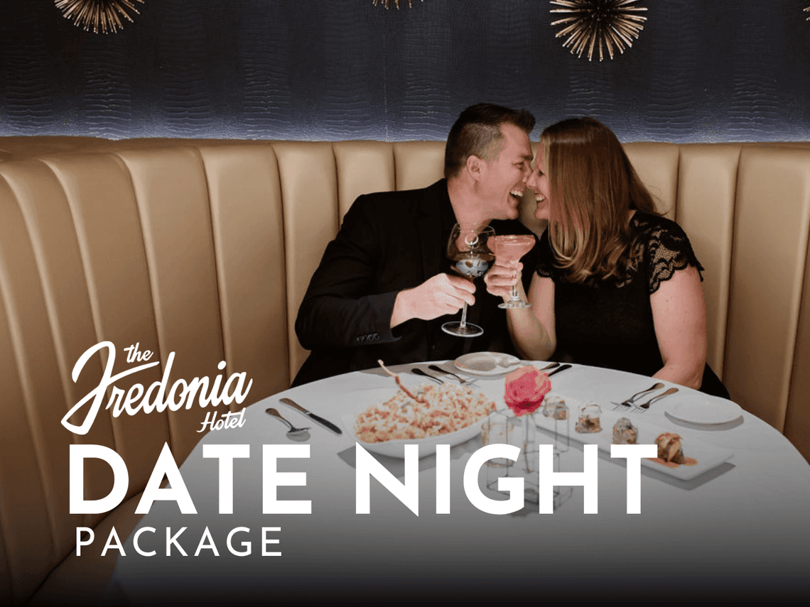 Date Night Package - The Fredonia Hotel